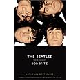 The Beatles: The Biography: Spitz, Bob: 9780316013314: Amazon.com: Books