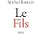 Amazon.fr - Le fils - Michel ROSTAIN - Livres