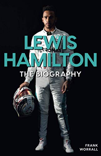 Lewis Hamilton: Five-Time World Champion: The Biography: Worrall, Frank ...