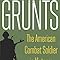 Amazon.com: Grunts: The American Combat Soldier in Vietnam ...