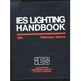 IESNA Lighting Handbook: America, Illuminating Engineering Society of ...