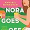 Nora Goes Off Script: Monaghan, Annabel: 9780593420034: Amazon.com: Books