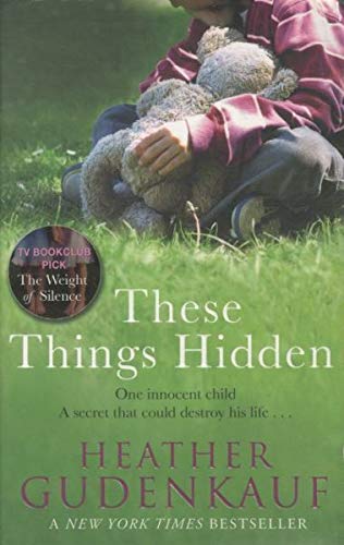 These Things Hidden: Heather Gudenkauf: 9780778304371: Amazon.com: Books