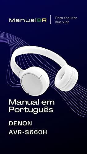 Manual em Português do Receiver Denon AVR-S660H: Completo e Ilustrado - eBook, Resumo, Ler ...