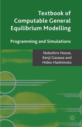 Textbook Of Computable General Equilibrium Modeling Programming And Simulations
