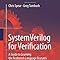 SystemVerilog for Verification: A Guide to Learning the Testbench ...
