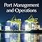 Port Management and Operations: Burns, Maria G.: 9781482206753: Books