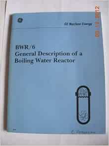 BWR/6, general description of a boiling water reactor: General Electric ...