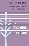 Client Centred Therapy: Its Current Practice, Implications and Theory ...