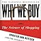 Why We Buy: The Science of Shopping--Updated and Revised for the ...