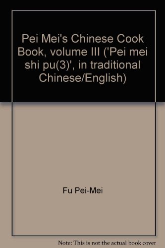 Download Free: Pei Mei's Chinese Cook Book, volume III ('Pei mei shi pu ...