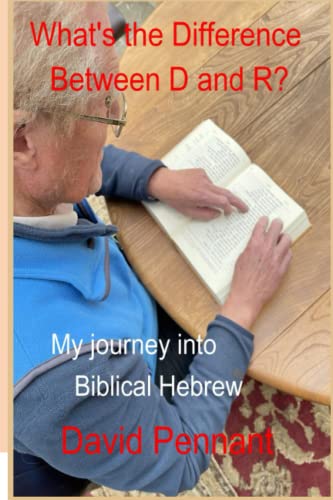 What's the Difference Between D and R?: My Journey into Biblical Hebrew ...