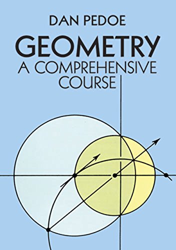 Geometry: A Comprehensive Course (Dover Books on Mathematics) , Pedoe ...