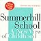 Summerhill School: A New View of Childhood: Neill, A. S., Lamb, Albert ...