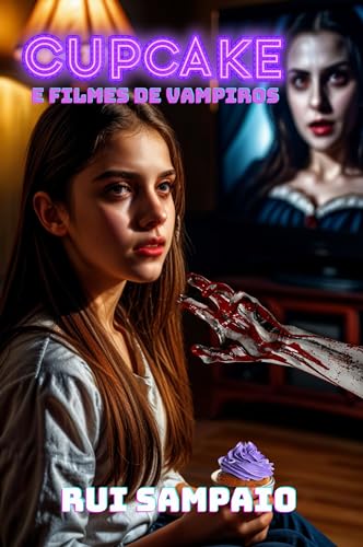 CUPCAKE E FILMES DE VAMPIROS - eBook, Resumo, Ler Online e PDF - por ...
