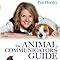 The Animal Communicator’s Guide Through Life, Loss and Love: Amazon.co ...