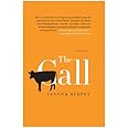 Amazon.com: The Call: A Novel: 9780062023148: Murphy, Yannick: Books