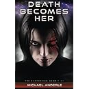 Amazon.com: Death Becomes Her (The Kurtherian Gambit) (Volume 1) (9781539476436): Michael ...