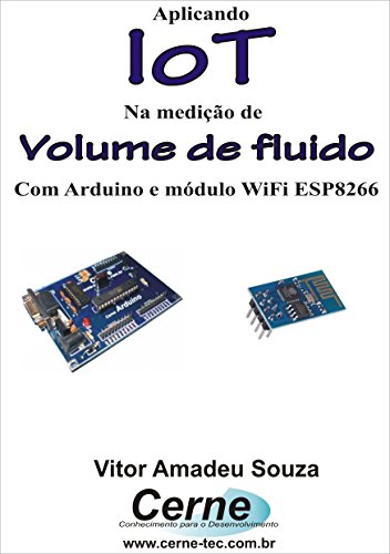 Aplicando Iot Na Medição De Volume De Fluido Com Arduino E Módulo Wifi