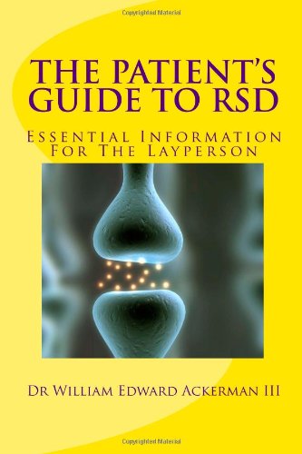 The Patient's Guide To RSD: Know why RSD causes devasting pain and ...