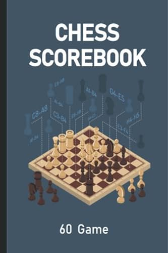 Chess Scorebook: Chess Score Keeper, Chess Score Pad, Chess Notation ...