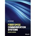 Fiber-Optic Communication Systems (Wiley Series in Microwave and ...