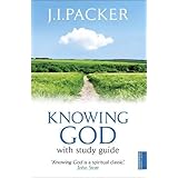 Knowing God Study Guide: Packer, J. I.