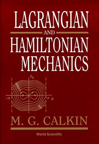 Lagrangian and Hamiltonian Mechanics by M. G. Calkin (PDF) | sci-books.com