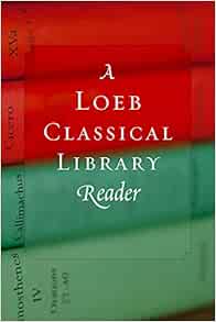 Amazon.com: A Loeb Classical Library Reader (9780674996168): Loeb ...