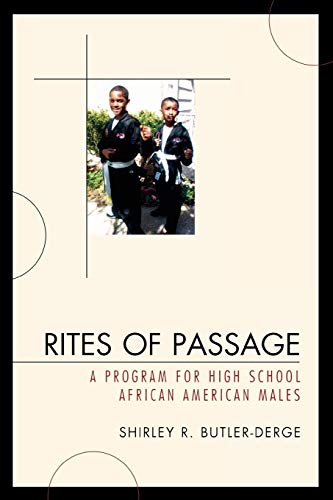 Rites of Passage: A Program for High School African American Males ...