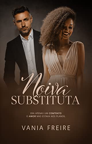 Noiva Substituta - eBook, Resumo, Ler Online e PDF - por Freire, Vania