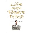 Life on the Tenure Track: Lessons from the First Year: Lang, James M ...
