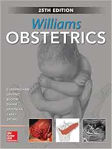 Williams Obstetrics, 25th Edition: 9781259644320: Medicine & Health ...