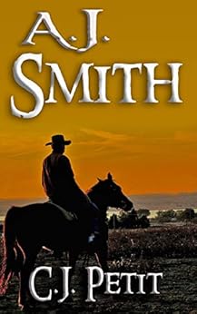A.J. Smith - Kindle edition by C.J. Petit. Literature & Fiction Kindle ...
