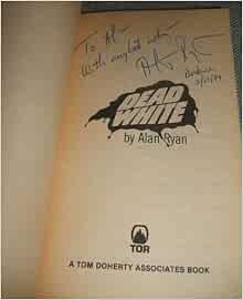 Dead White: Alan Ryan: 9780812525410: Amazon.com: Books