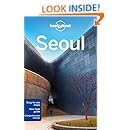 Lonely Planet Seoul (Travel Guide): Lonely Planet, Trent Holden, Simon ...