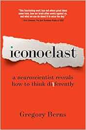 Iconoclast: A Neuroscientist Reveals How to Think Differently: Amazon ...
