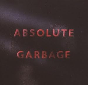 Absolute Garbage [Special Edition Cd] by Garbage: Amazon.co.uk: Music