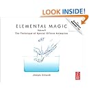 Elemental Magic, Volume II: The Technique of Special Effects Animation ...