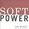 Soft Power: The Means To Success In World Politics: Nye Jr., Joseph S ...