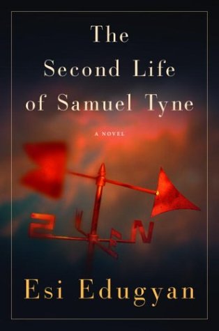 The Second Life of Samuel Tyne: Edugyan, Esi: 9780676976304: Amazon.com ...