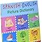 Spanish-English Picture Dictionary: Learn Spanish for Kids, 350 Words ...