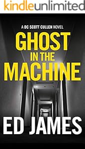 Ghost in the Machine (DC Scott Cullen Crime Series Book 1) - Kindle ...
