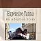 Expensive Yanna: An Adoption Story: Amason, Allen C: 9780692528822 ...