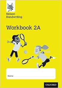 Nelson Handwriting: Year 2/Primary 3: Workbook 2A (pack of 10 ...