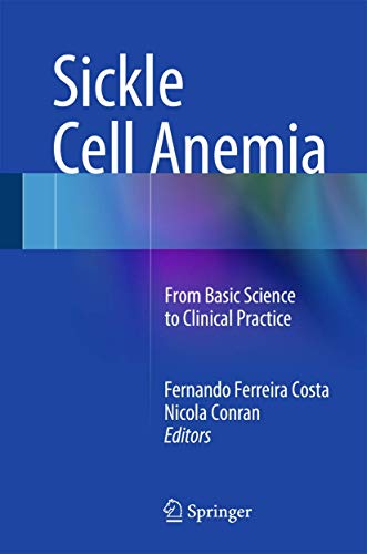 Sickle Cell Anemia: From Basic Science to Clinical Practice ...