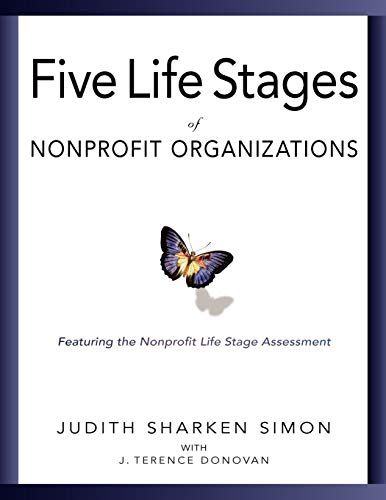 The Five Life Stages Of Nonprofit Organizations Where You Are Where 