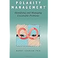 Polarity Management: Identifying and Managing Unsolvable Problems ...