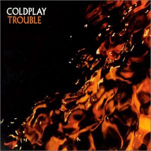 Coldplay Album: «Trouble»