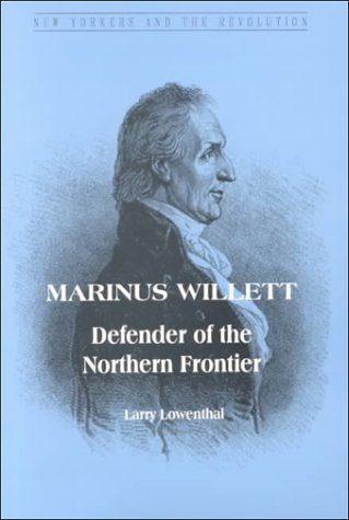Amazon.com: Marinus Willett: Defender of the Northern Frontier (New ...